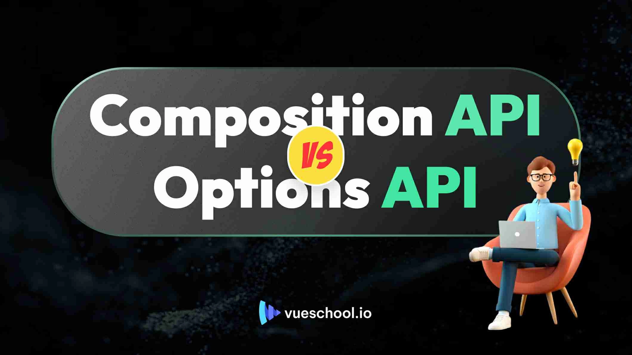 Vue Options API vs Composition API - Vue School Articles