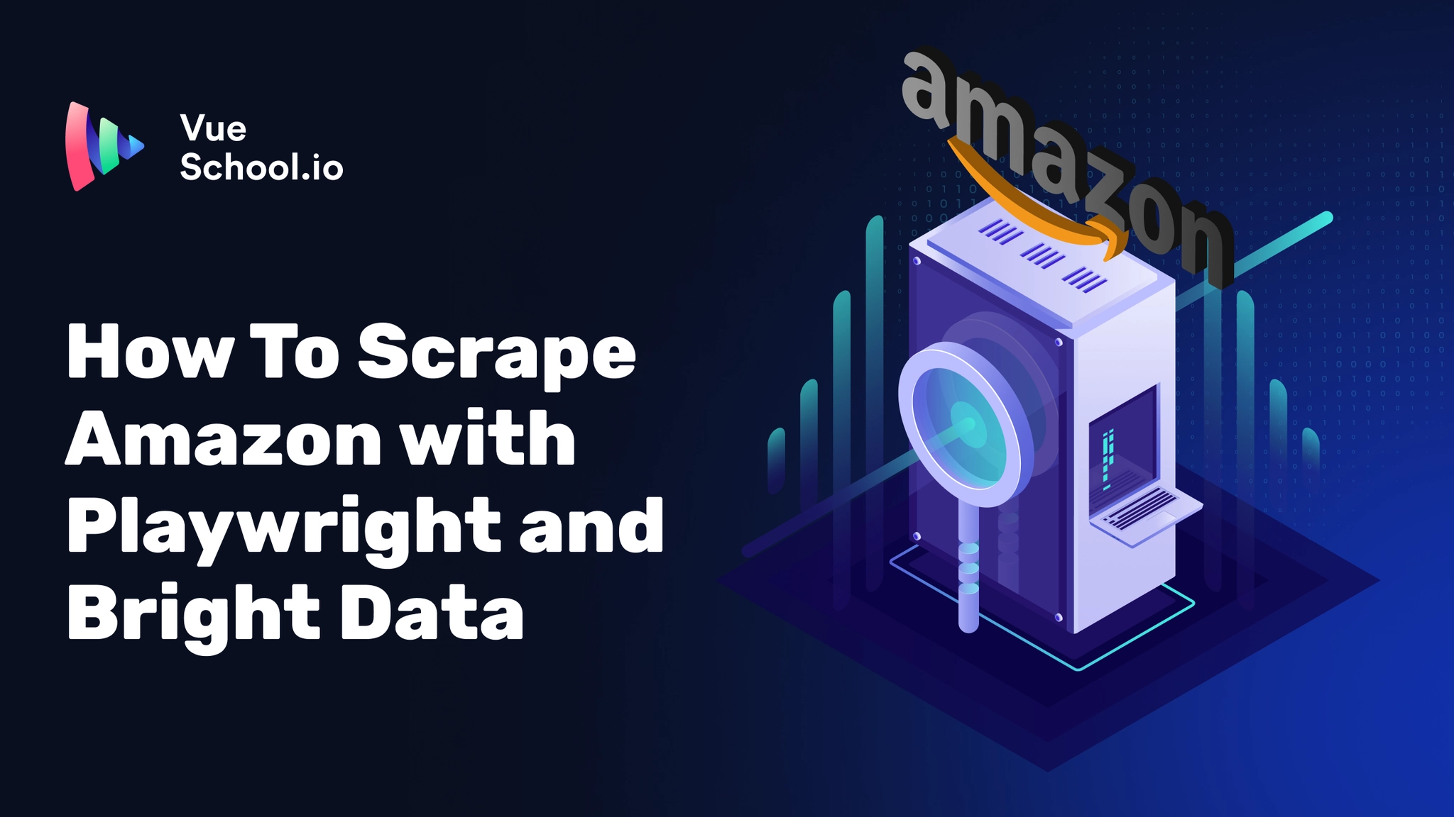 How To Scrape Amazon with Playwright and Bright Data - Vue School Articles