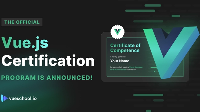 The Official Vue.js Certification Program is Announced! - Vue School Articles - Vue School