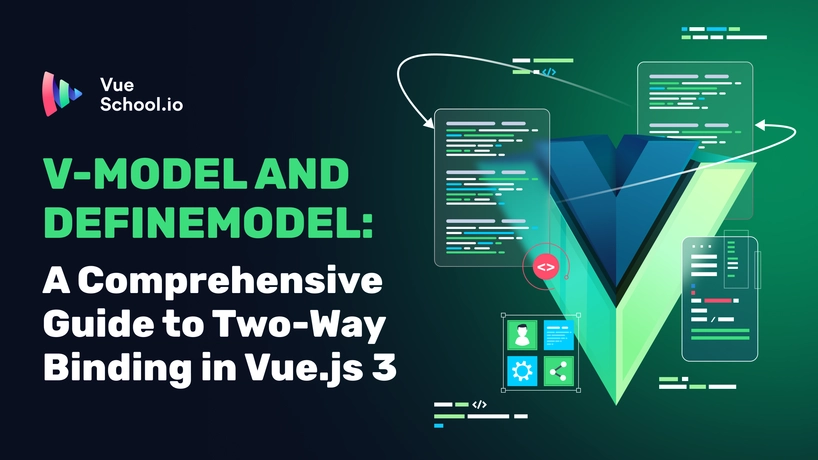 V Model And Definemodel Two Way Binding In Vue 3 Vue School Articles
